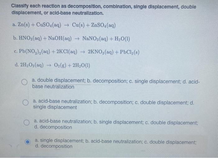 Solved Classify each reaction as decomposition, combination, | Chegg.com