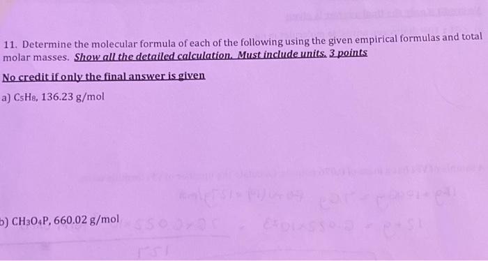 Solved 11. Determine the molecular formula of each of the | Chegg.com