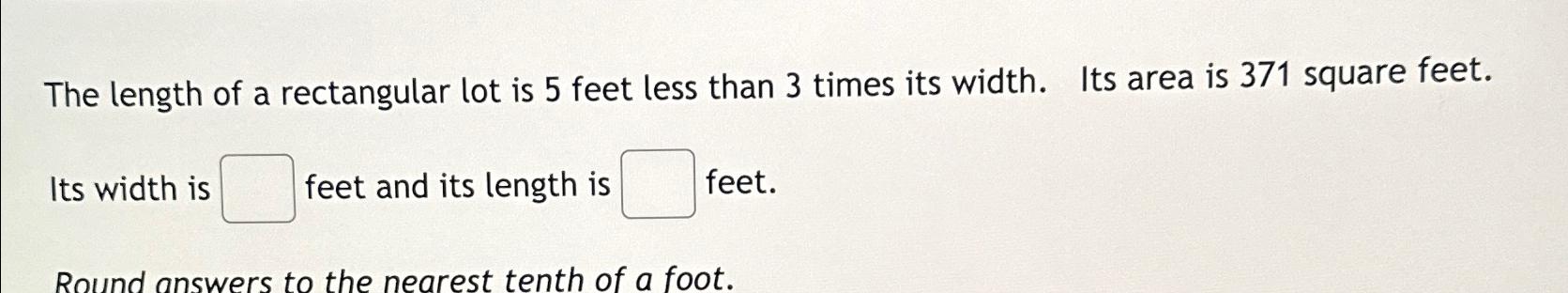 Solved The length of a rectangular lot is 5 ﻿feet less than | Chegg.com
