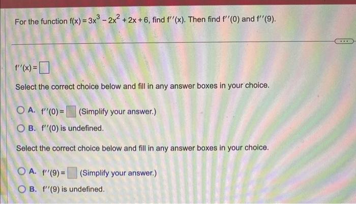 Solved For the function f(x)=3x3−2x2+2x+6, find f′′(x). Then | Chegg.com