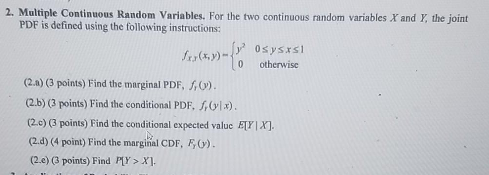 Solved 2. Multiple Continuous Random Variables. For the two | Chegg.com