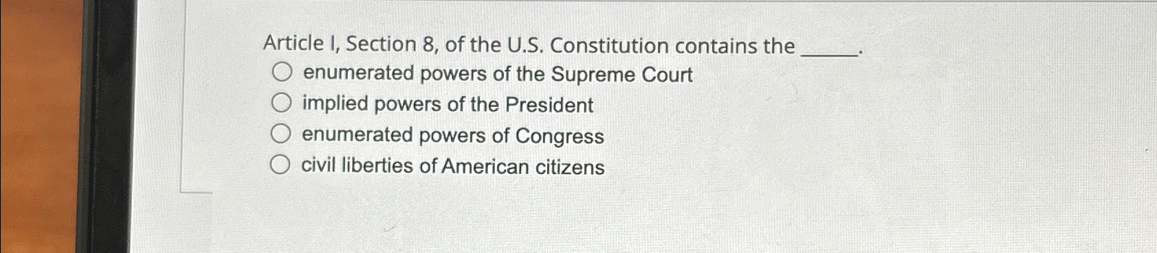 Solved Article I, Section 8, ﻿of the U.S. ﻿Constitution | Chegg.com