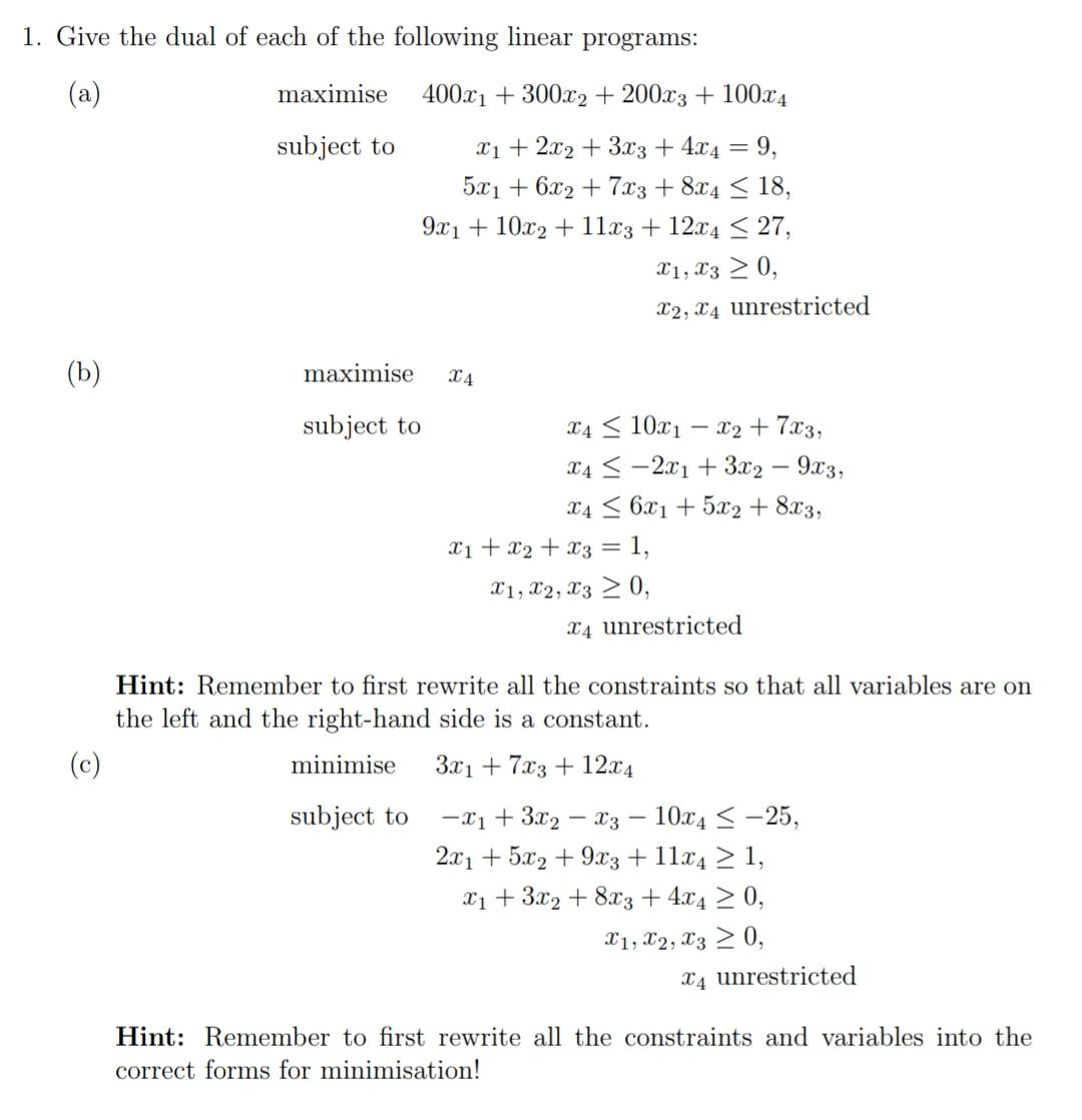 Solved 1. Give the dual of each of the following linear | Chegg.com