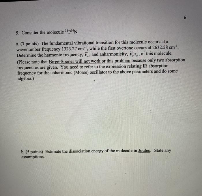 Solved 6 5. Consider the molecule sipN a. (7 points) The | Chegg.com