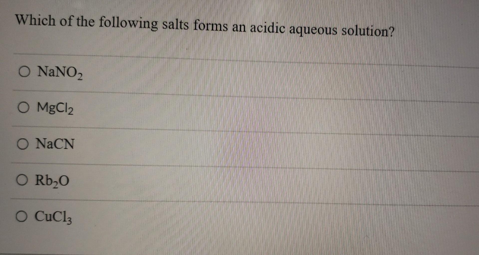 Solved Which of the following salts forms an acidic aqueous | Chegg.com