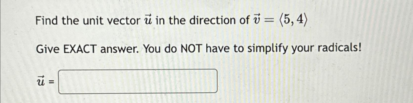 Solved Find the unit vector vec(u) ﻿in the direction of | Chegg.com