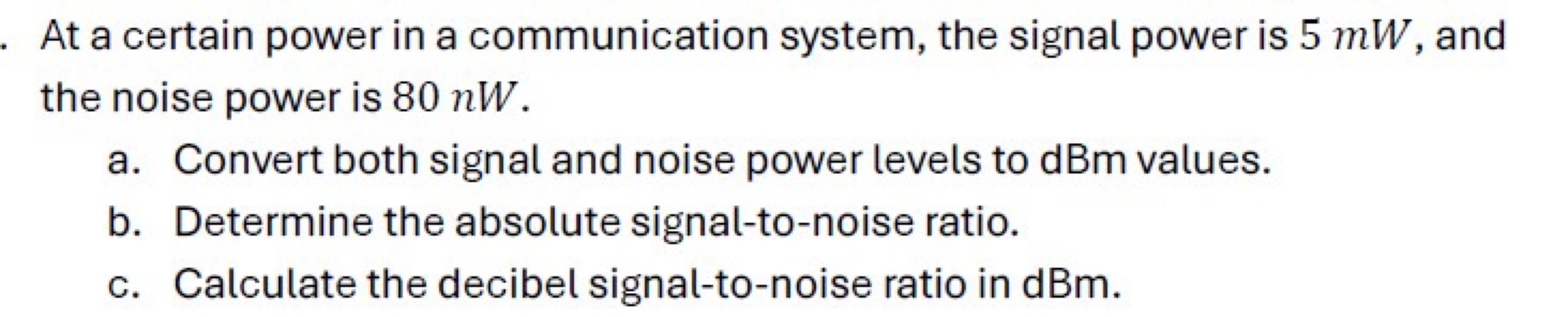 Solved a. ﻿Convert both signal and noise power levels to dBm | Chegg.com