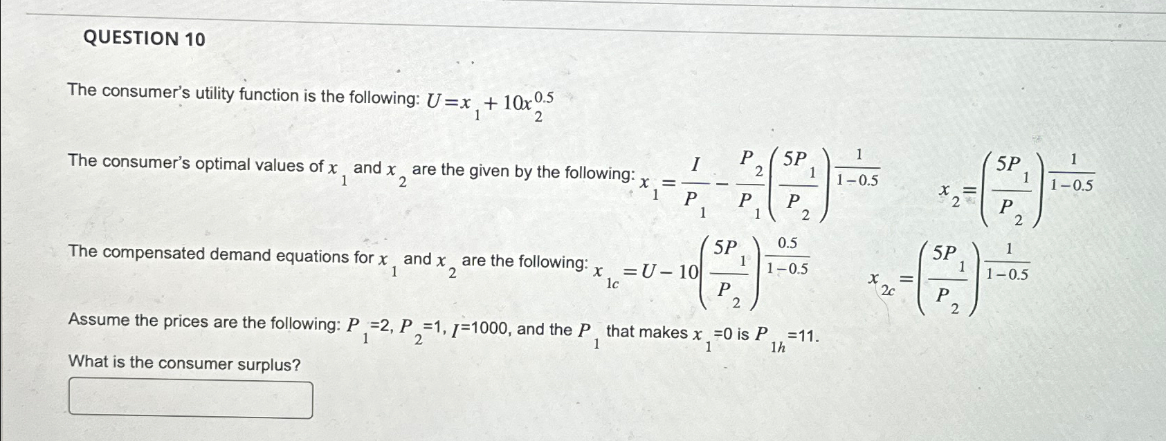 Solved QUESTION 10The consumer's utility function is the | Chegg.com Solved QUESTION 10The consumer's utility function is the | Chegg.com