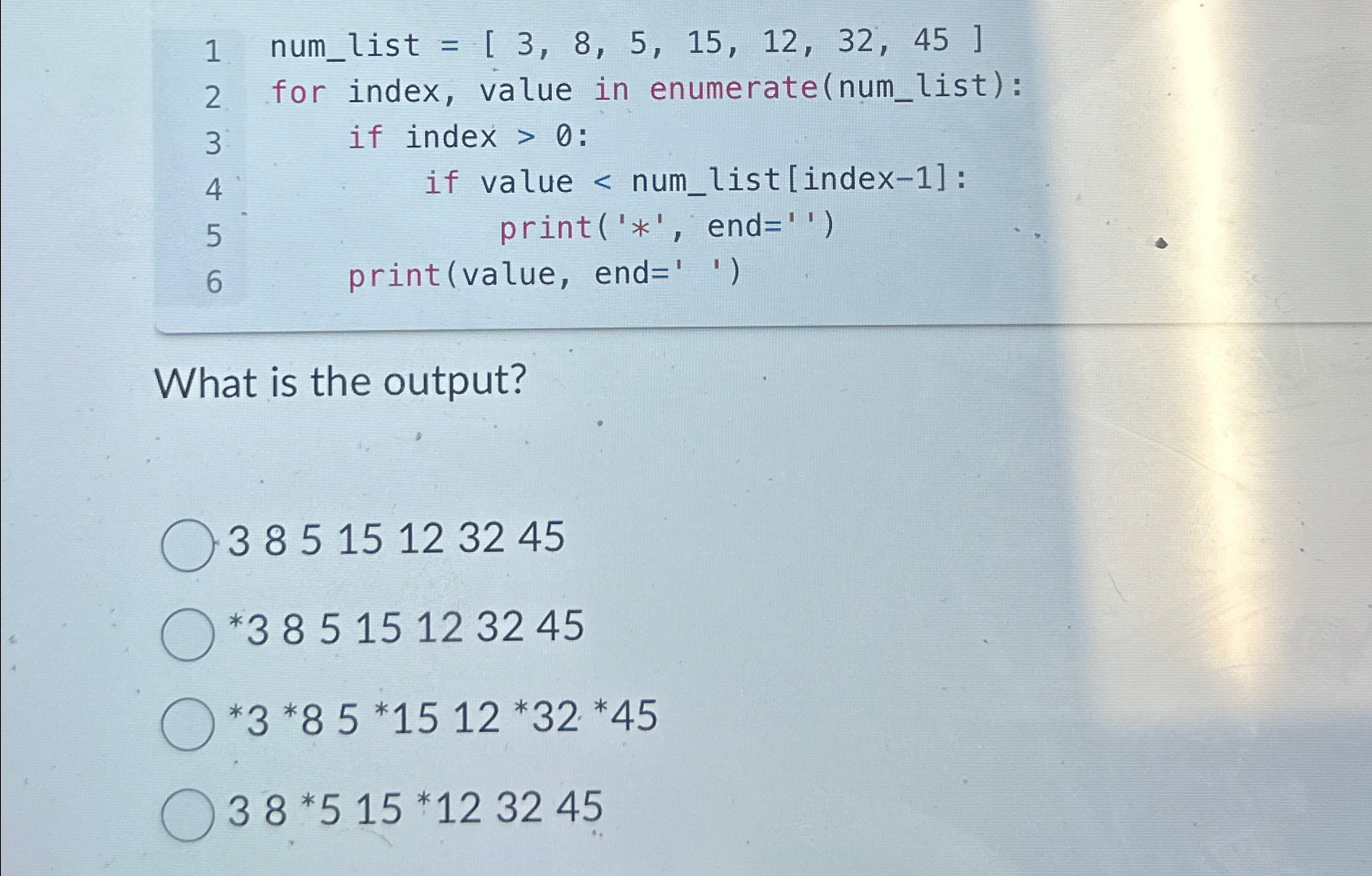 Solved num_list =[3,8,5,15,12,32,45]for index, value in | Chegg.com