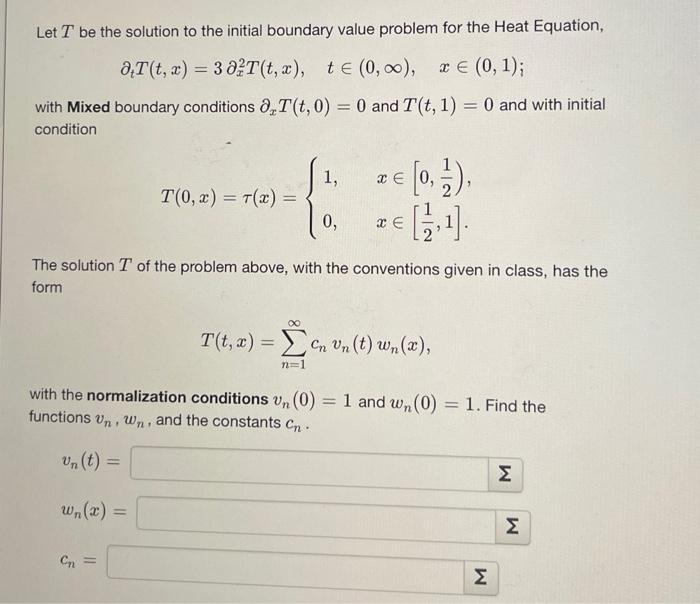 Solved Let T be the solution to the initial boundary value | Chegg.com