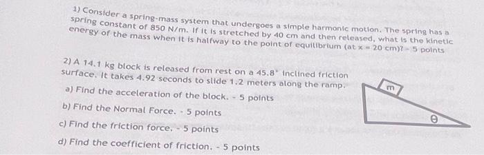 Solved 1) Consider a spring-mass system that undergoes a | Chegg.com