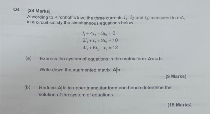 Solved [24 Marks] According to Kirchhoff's law, the three | Chegg.com