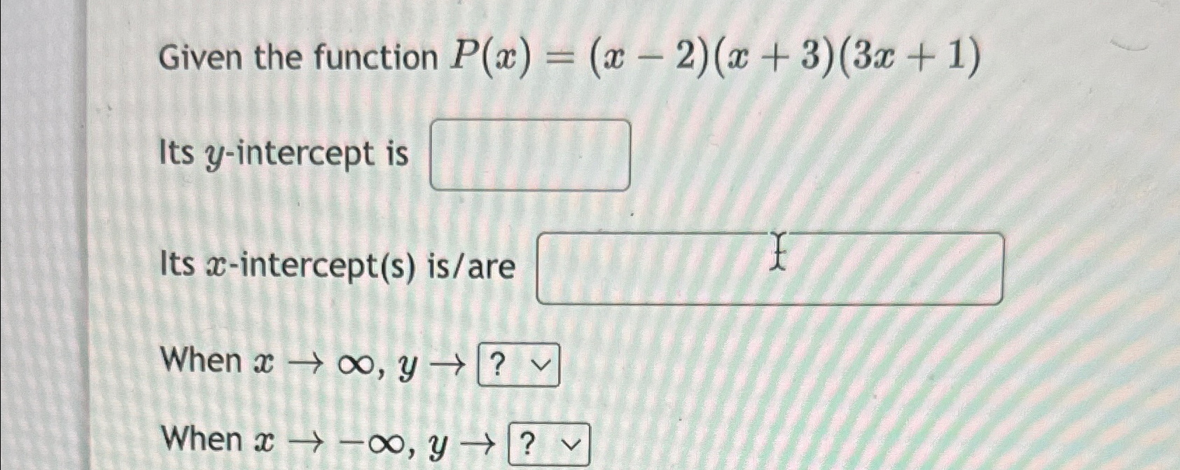 Solved Given the function P(x)=(x-2)(x+3)(3x+1)Its | Chegg.com