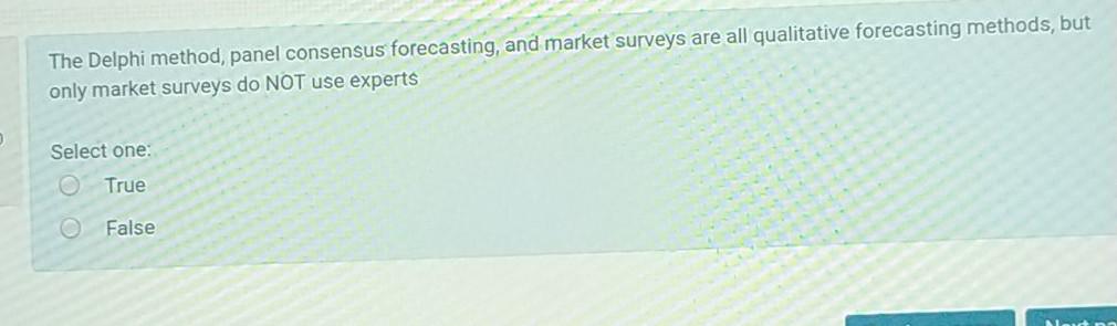 Solved The Delphi method, panel consensus forecasting, and | Chegg.com