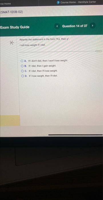 Solved Rewrite the statement in the form "if p. then q∗ I | Chegg.com