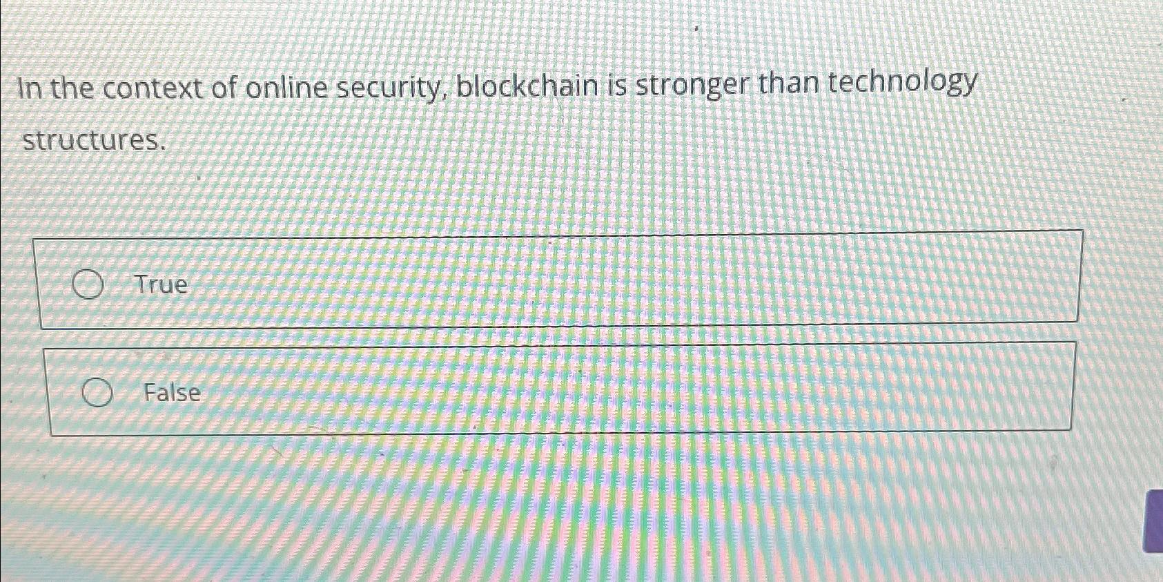 Solved In the context of online security, blockchain is | Chegg.com