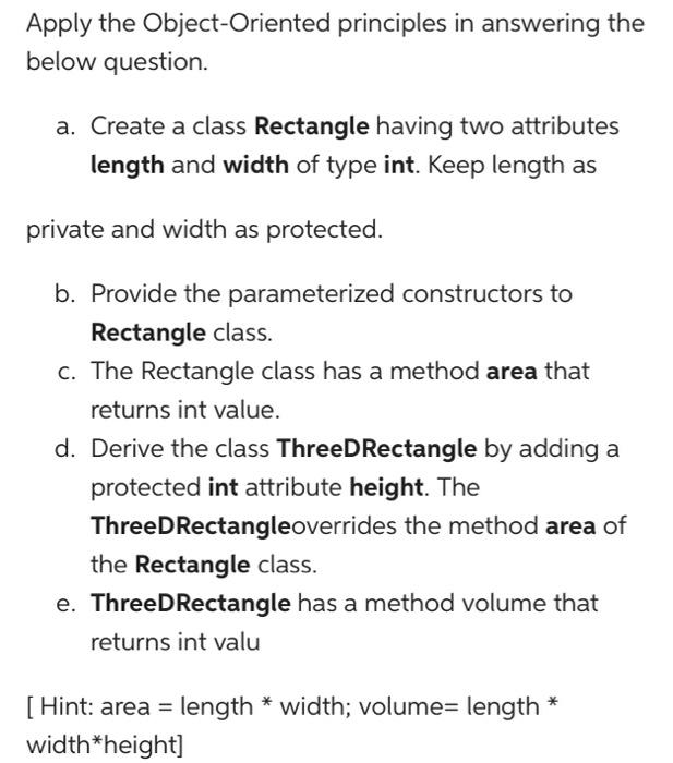 Solved Apply the Object-Oriented principles in answering the | Chegg.com
