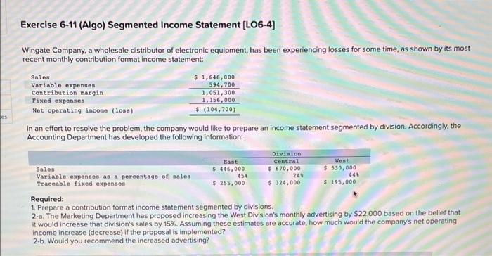 Solved Exercise 6-11 (Algo) Segmented Income Statement | Chegg.com