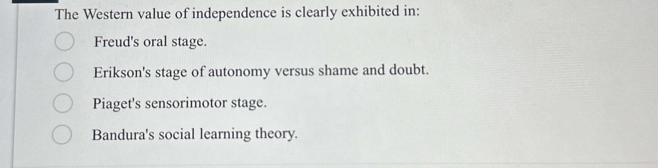 Solved The Western value of independence is clearly | Chegg.com