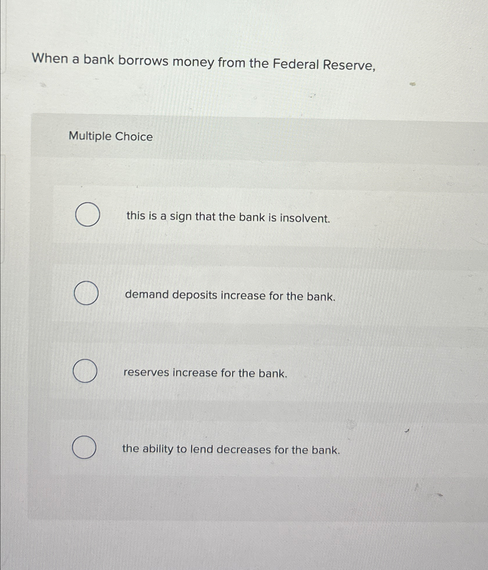 Solved When a bank borrows money from the Federal | Chegg.com