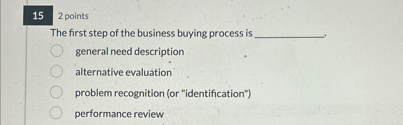Solved 152 ﻿pointsThe first step of the business buying | Chegg.com
