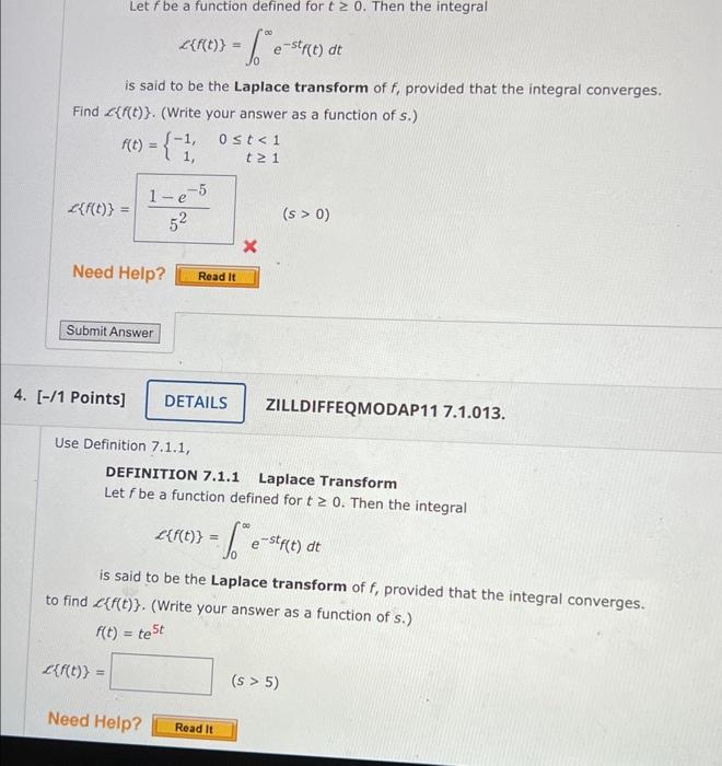 Solved L{f(t)}=∫0∞e−stf(t)dt is said to be the Laplace | Chegg.com