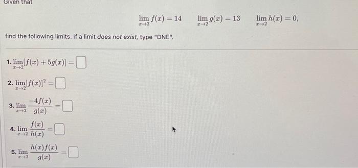 Solved Given that find the following limits. If a limit does | Chegg.com