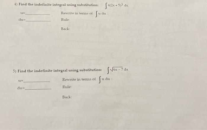 Solved 4) Find the indefinite integral using substitution: | Chegg.com