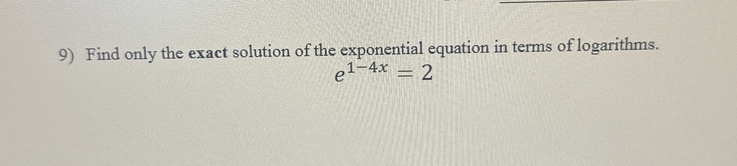 Find only the exact solution of the exponential | Chegg.com