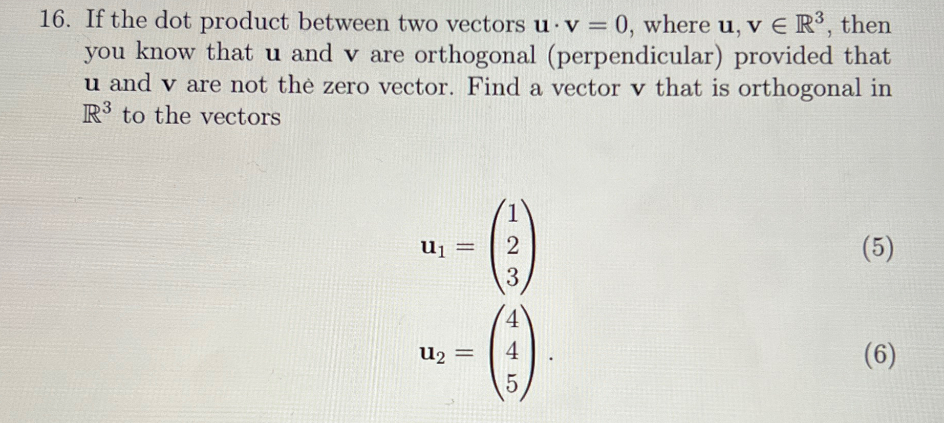 Solved If the dot product between two vectors u*v=0, ﻿where | Chegg.com