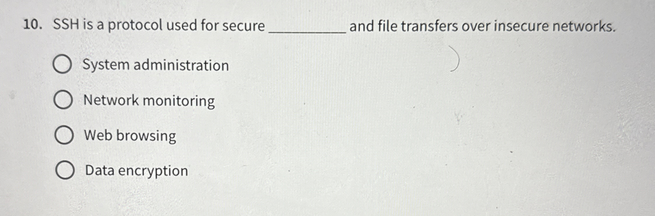 Solved SSH is a protocol used for secureand file transfers | Chegg.com