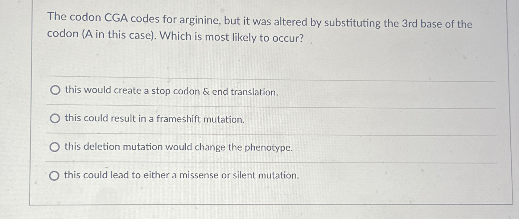 Solved The codon CGA codes for arginine, but it was altered | Chegg.com