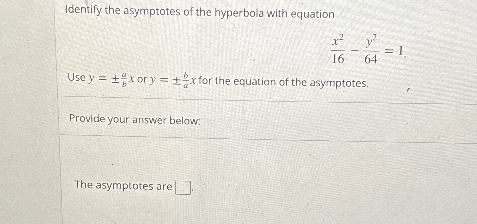 Solved Identify the asymptotes of the hyperbola with | Chegg.com