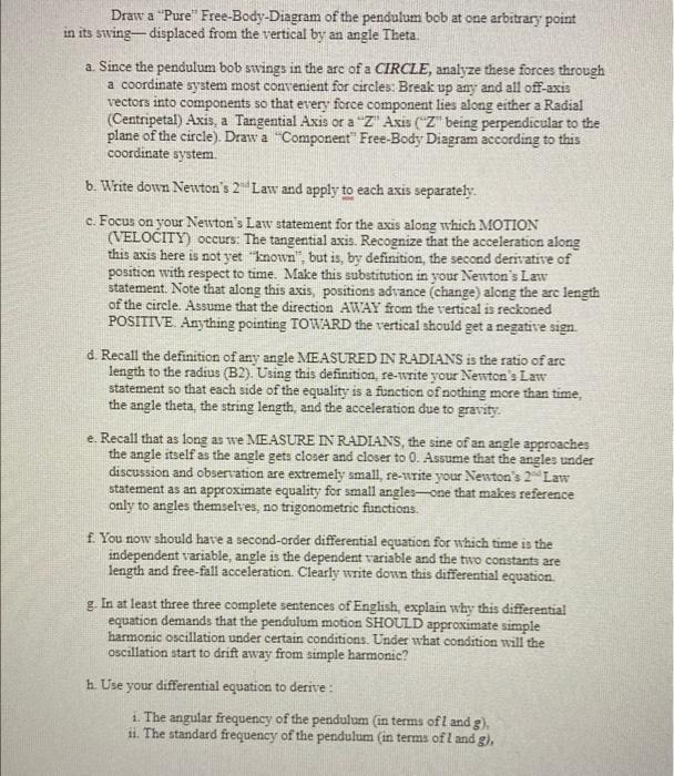 Solved Draw a "Pure" Free-Body-Diagram of the pendulum bob | Chegg.com