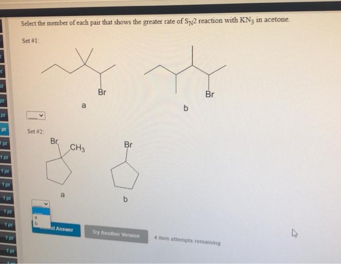 Solved Select the member of each pair that shows the greater | Chegg.com