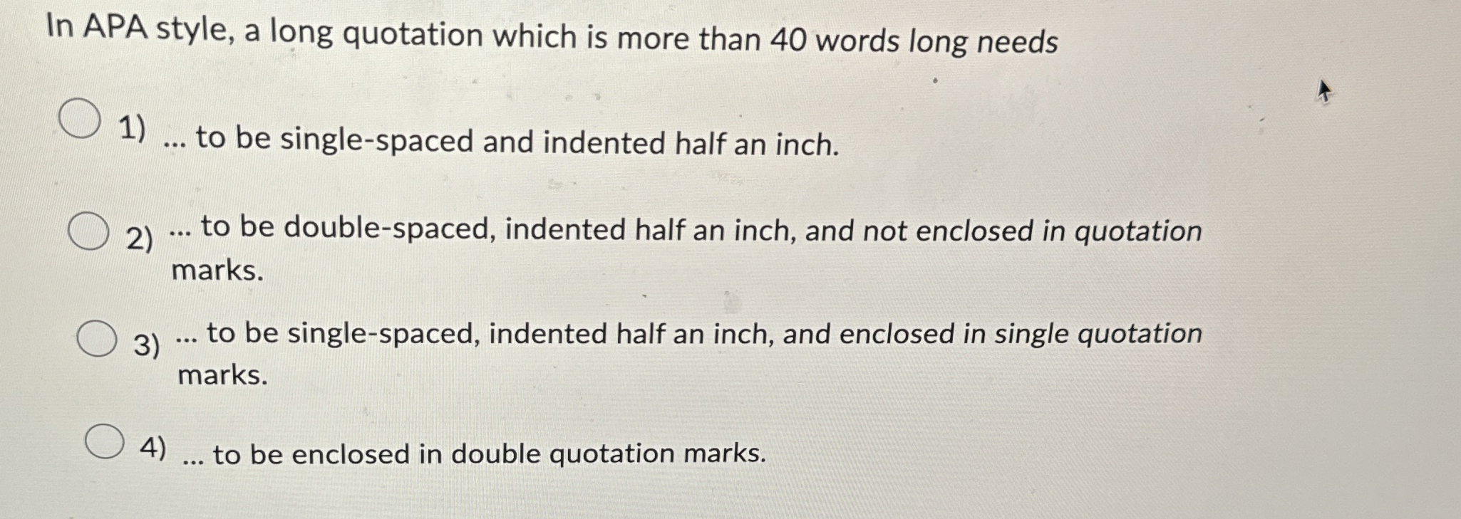 In APA style, a long quotation which is more than 40 | Chegg.com
