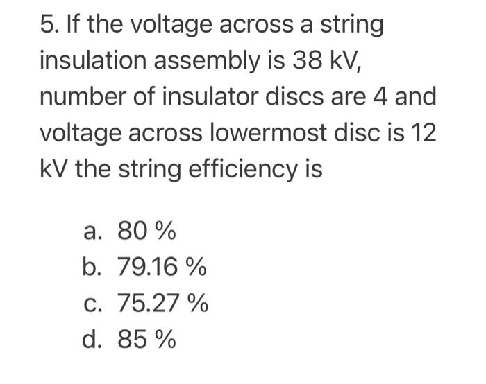 Solved 5. If the voltage across a string insulation assembly | Chegg.com