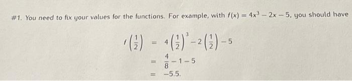 Solved #1. You need to fix your values for the functions. | Chegg.com