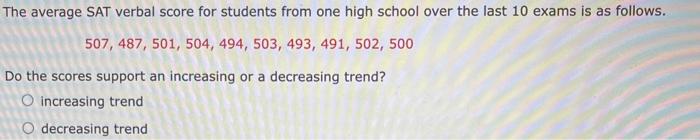 Solved The average SAT verbal score for students from one | Chegg.com