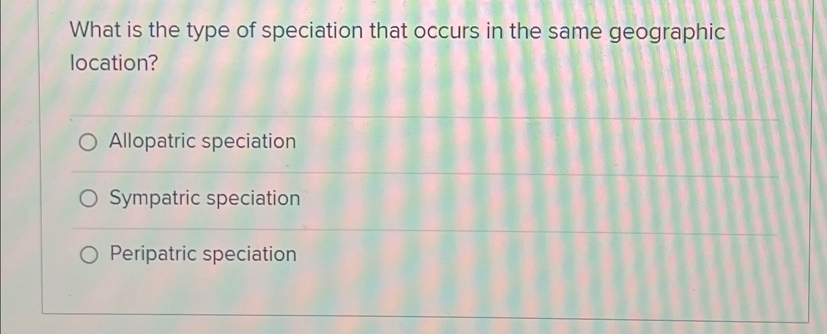 Solved What is the type of speciation that occurs in the | Chegg.com Solved What is the type of speciation that occurs in the | Chegg.com