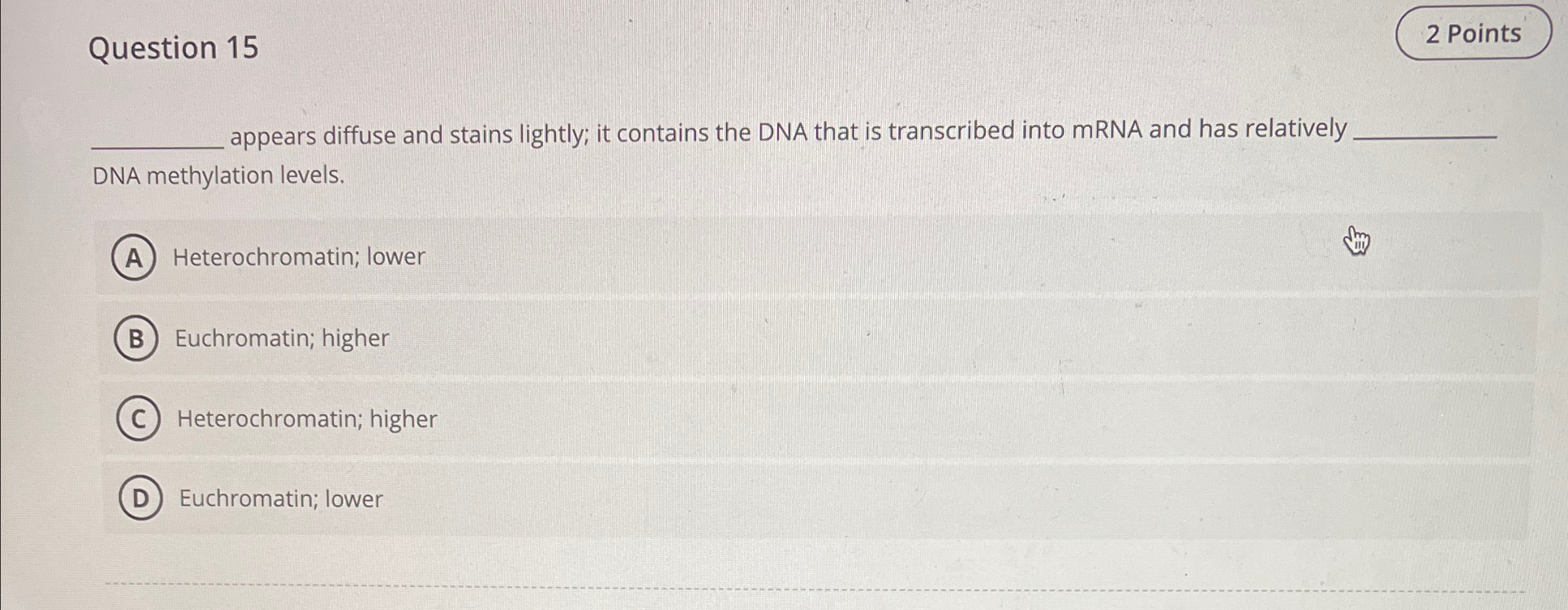 Solved Question 15appears diffuse and stains lightly; it | Chegg.com