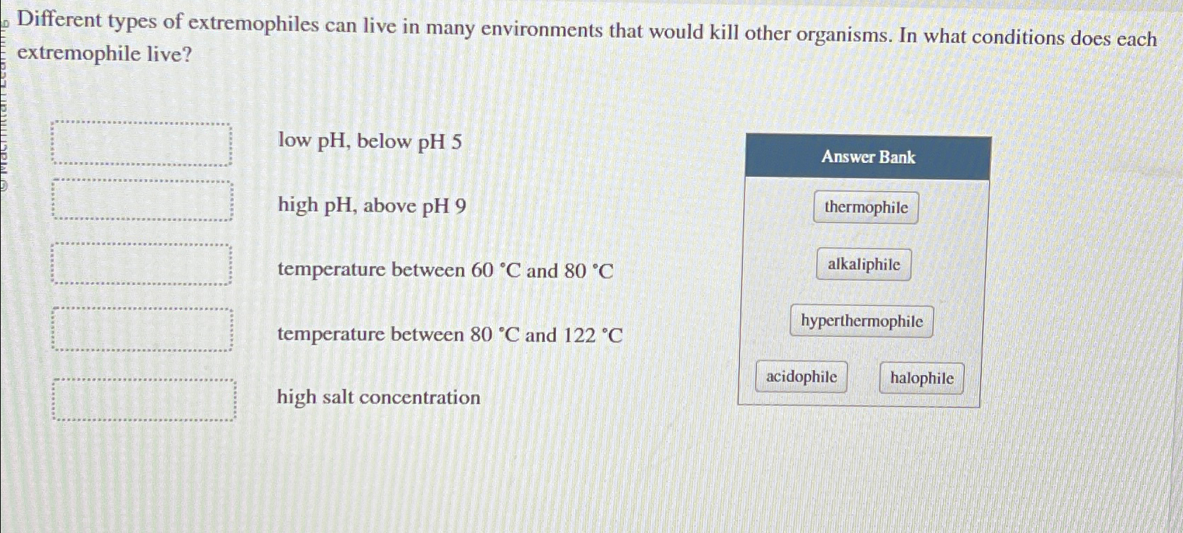Solved Different types of extremophiles can live in many | Chegg.com