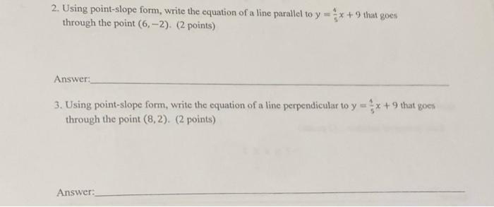 Solved 2. Using point-slope form, write the equation of a | Chegg.com