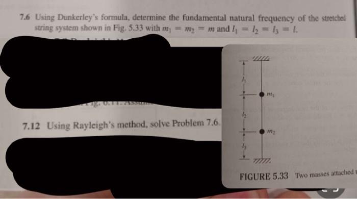 Solved 7.6 Using Dunkerley's formula, determine the | Chegg.com