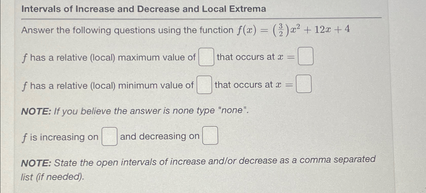 Solved Intervals of Increase and Decrease and Local | Chegg.com
