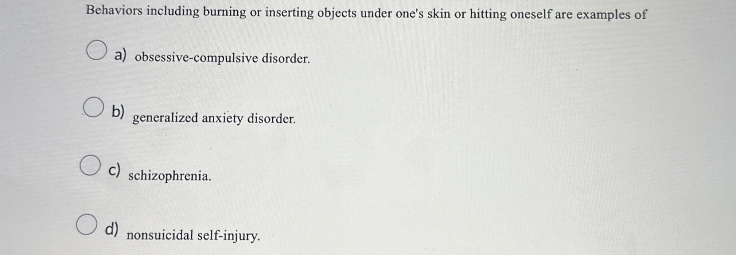 Solved Behaviors including burning or inserting objects | Chegg.com