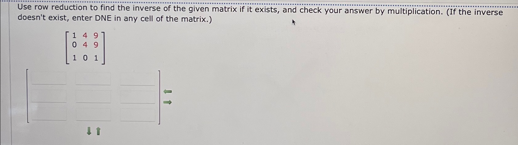 Solved Use row reduction to find the inverse of the given | Chegg.com