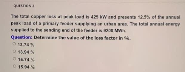 Solved The total copper loss at peak load is 425 kW and | Chegg.com