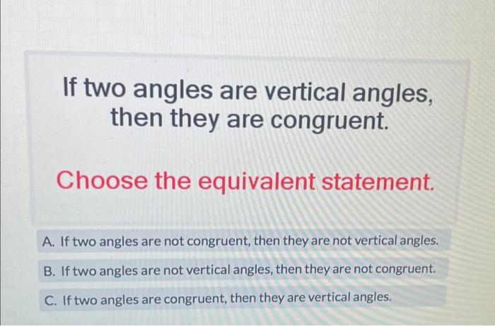 Solved If two angles are vertical angles, then they are | Chegg.com