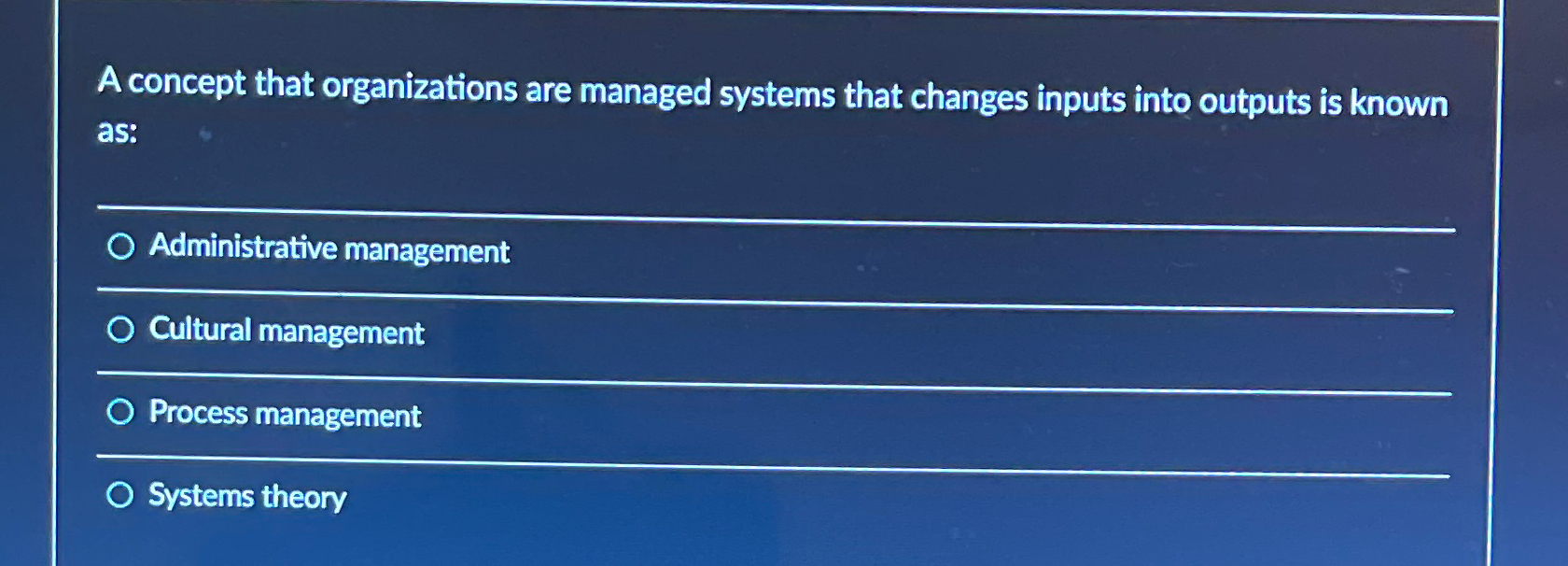 Solved A concept that organizations are managed systems that | Chegg.com